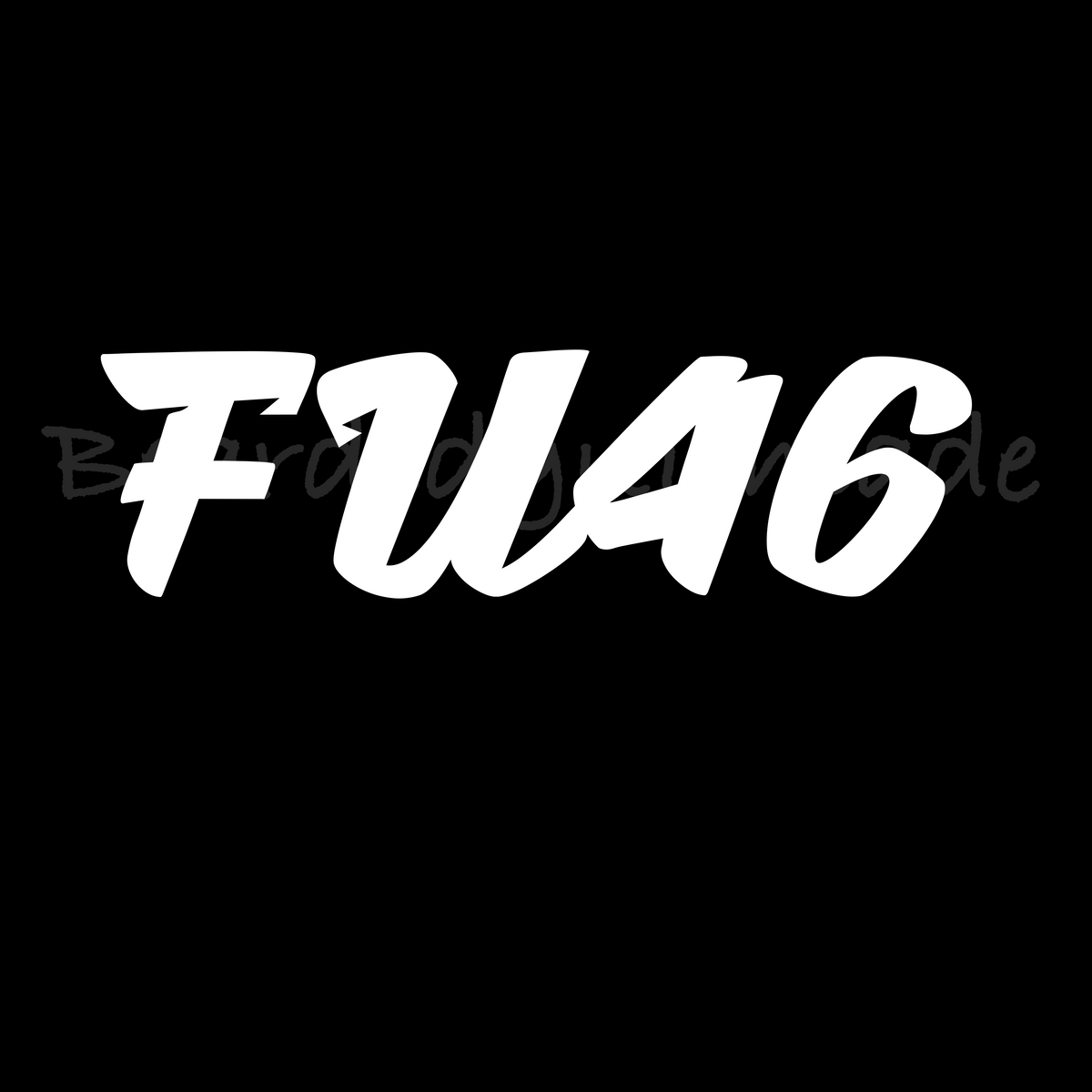 FU46 Vinyl Decal – Beardedguymade